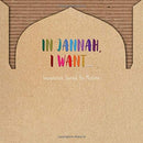 Jannah Journal - 'In Jannah I want...' – Anafiya Gifts UK